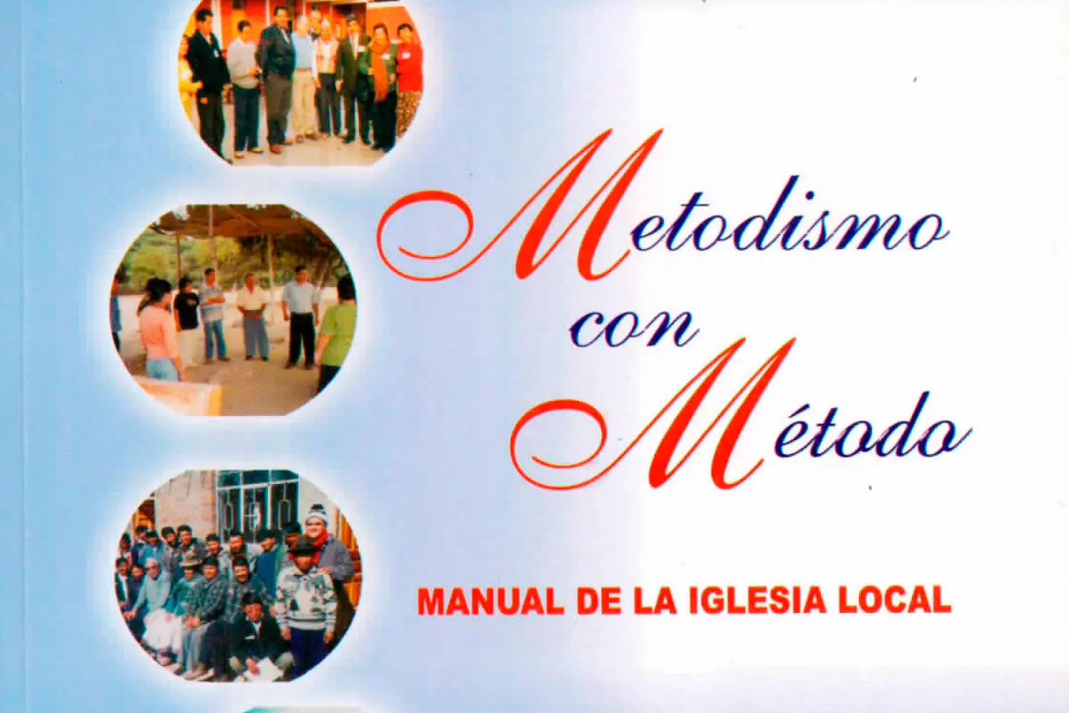 Metodismo con Método – Iglesia Metodista del Perú